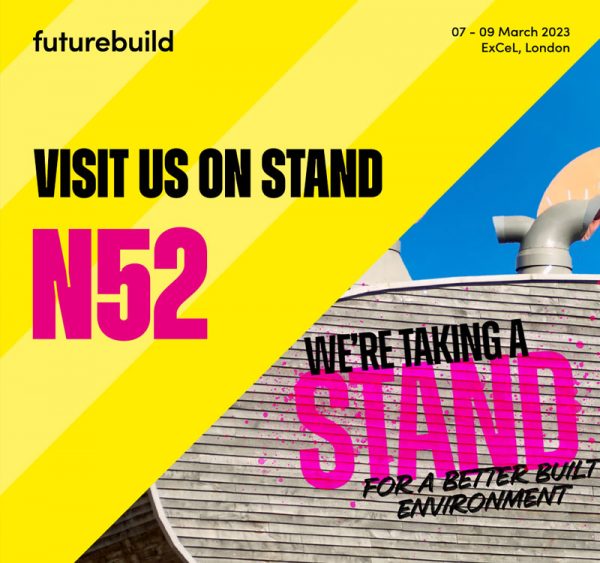 Futurebuild – London’s Excel – March 7th-9th - Downer